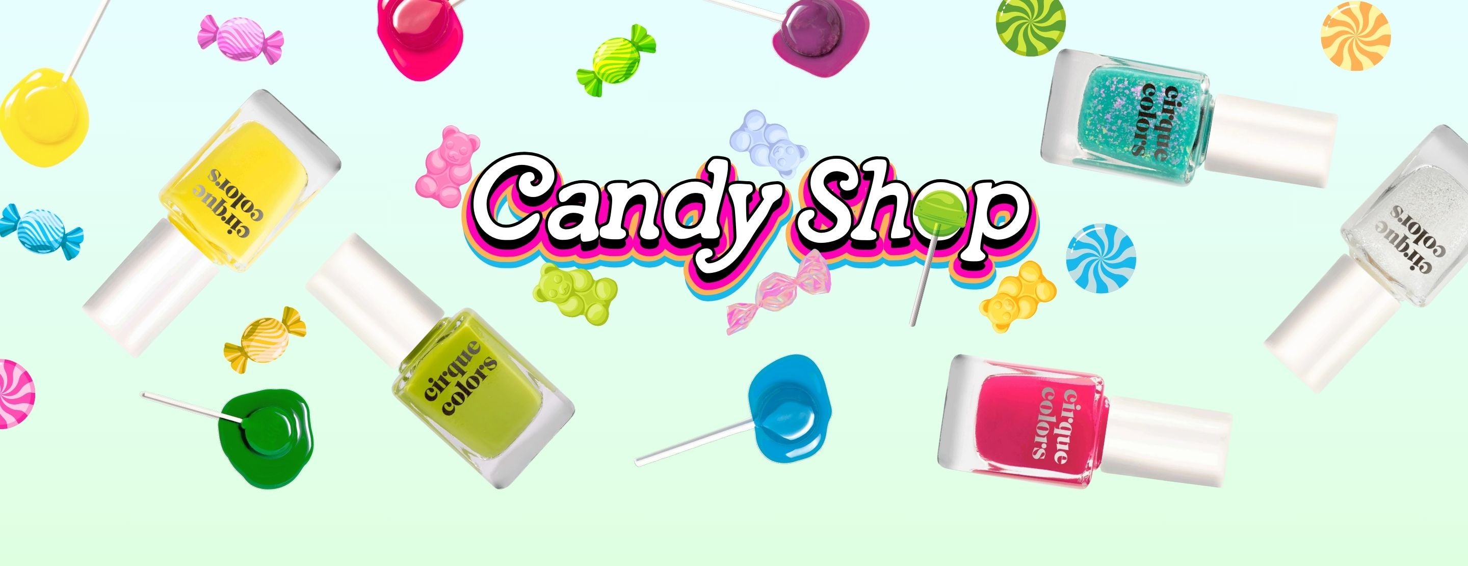 Candy Shop – Cirque Colors